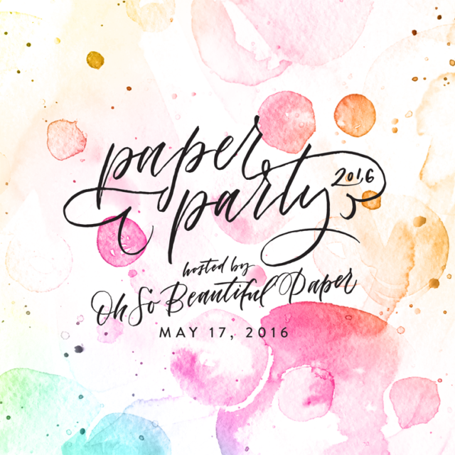 2016 Paper Party - Oh So Beautiful Paper